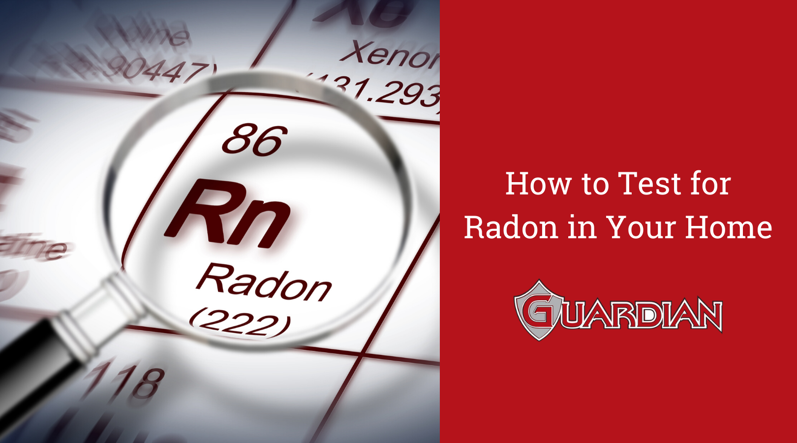 Radon Testing Options For Your Home - Guardian Radon Mitigation